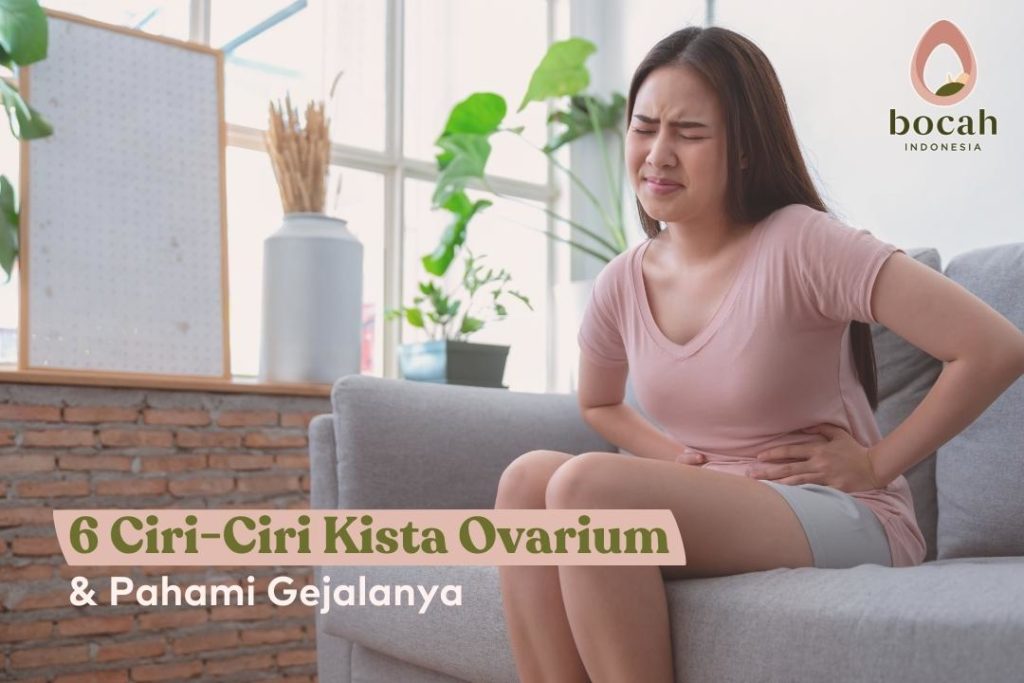 Cara Cek Kista Sendiri - Kenali Gejala dan Cir-Ciri Kista | Bocah Indonesia
