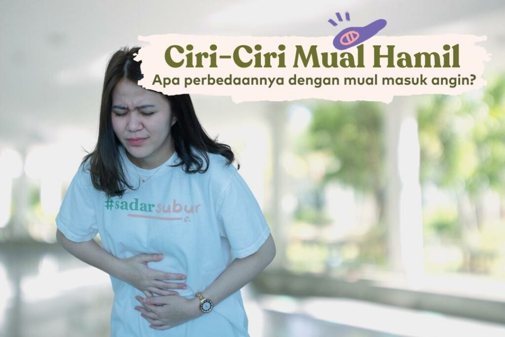 Ciri-Ciri Mual Hamil dan Perbedaannya dengan Masuk Angin