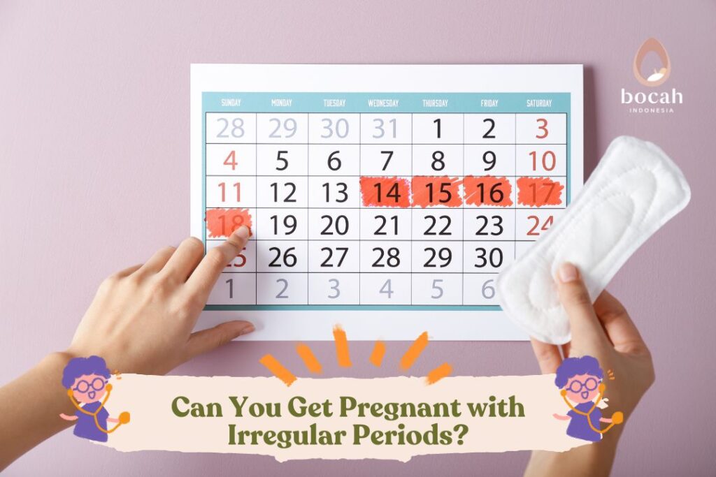 Can You Get Pregnant with Irregular Periods?